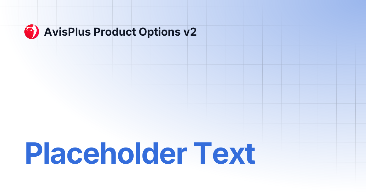Placeholder Text | AvisPlus Product Options v2