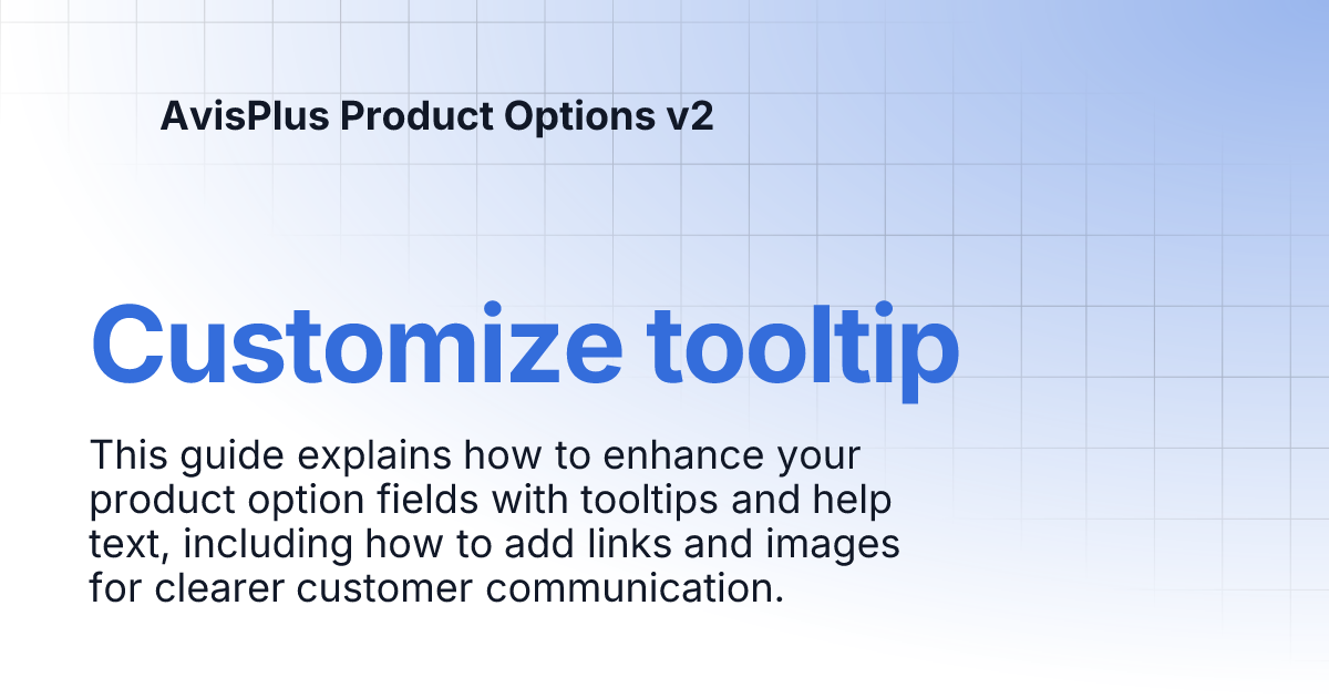 Customize tooltip | AvisPlus Product Options v2