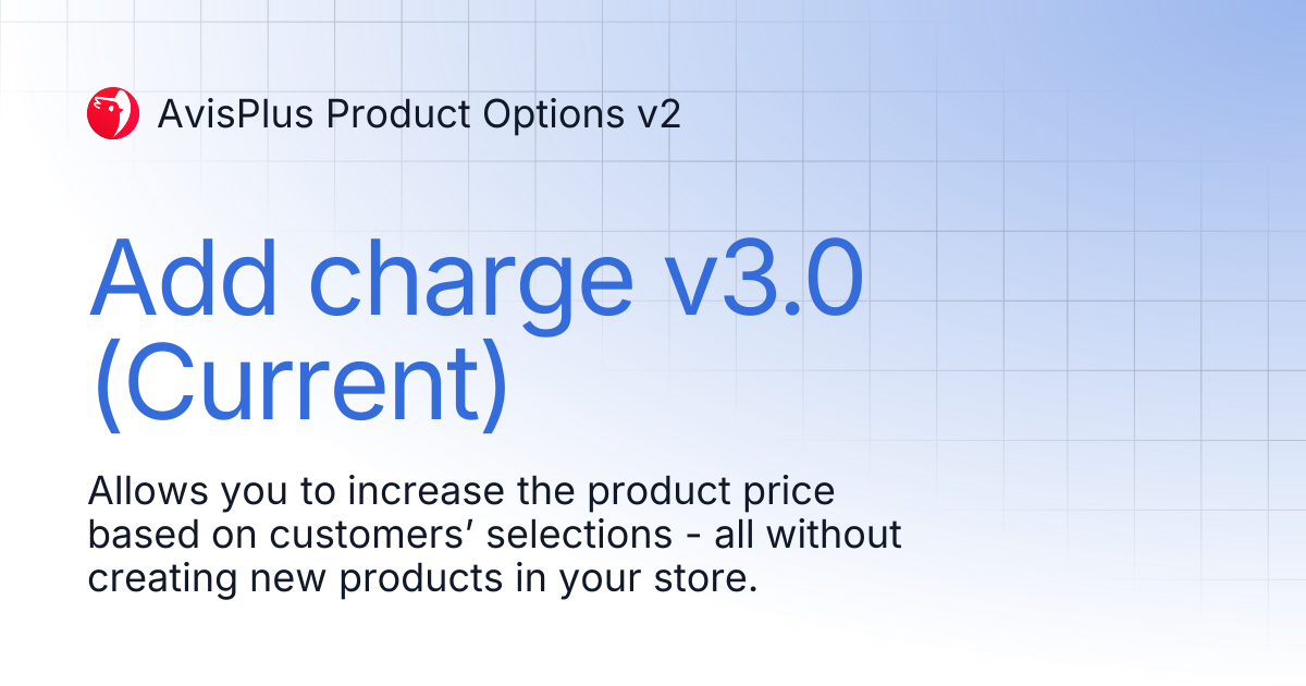 Add charge v3.0 (Current) | AvisPlus Product Options v2